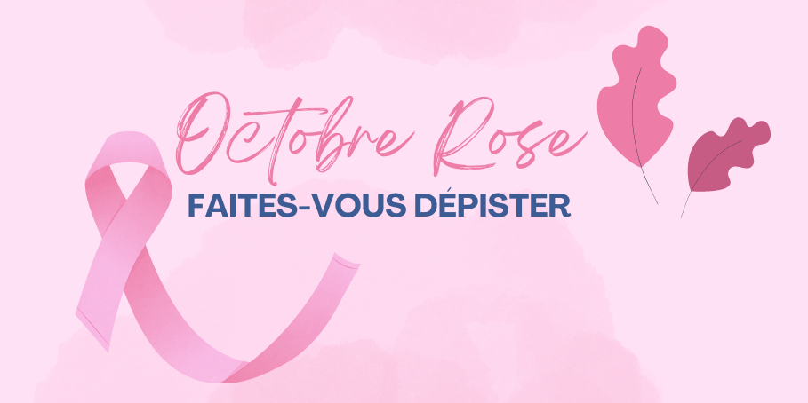 Octobre Rose : dépistage des cancers du sein